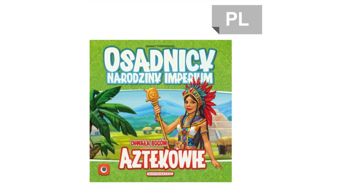 Portal Games Settlers The Rise of an Empire - Aztecs - Card games ...