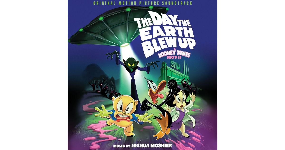Joshua Moshier - The Day the Earth Blew Up: a Looney Tunes Movie (Glow ...